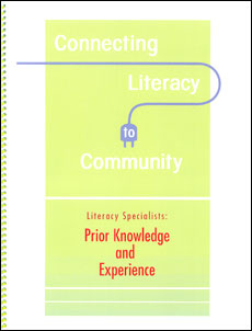 Connecting Literacy to Community - Literacy Specialists: Prior Knowledge and Experience